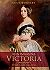 «Kuninganna Victoria. Tütar, naine, ema, lesk» читать онлайн книгу 📙 ...